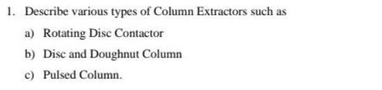Solved 1. Describe various types of Column Extractors such | Chegg.com