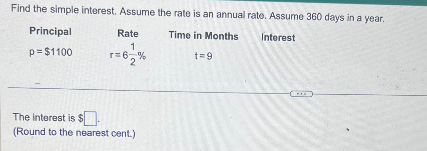 Solved Find the simple interest. Assume the rate is an | Chegg.com