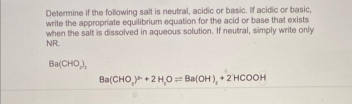 Solved Determine if the following salt is neutral, acidic or | Chegg.com