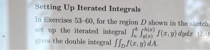 Solved Setting Up Iterated Integrals In Exercises 53-60, for | Chegg.com
