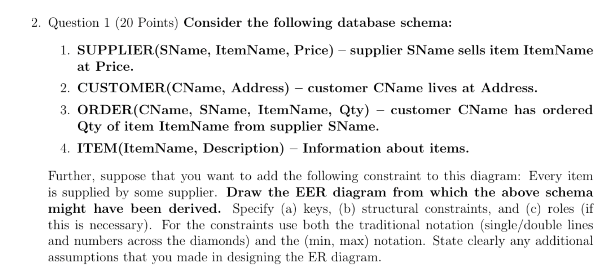 Solved please draw EER diagram coherantly will | Chegg.com Solved please draw EER diagram coherantly will | Chegg.com