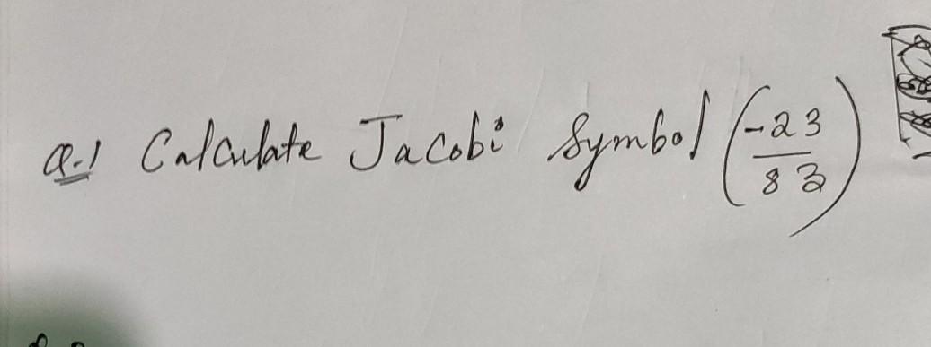 Solved C23 al Calculate Jacobi Symbol Las 8a | Chegg.com