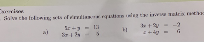 Solved Exercises . Solve the following sets of simultaneous | Chegg.com