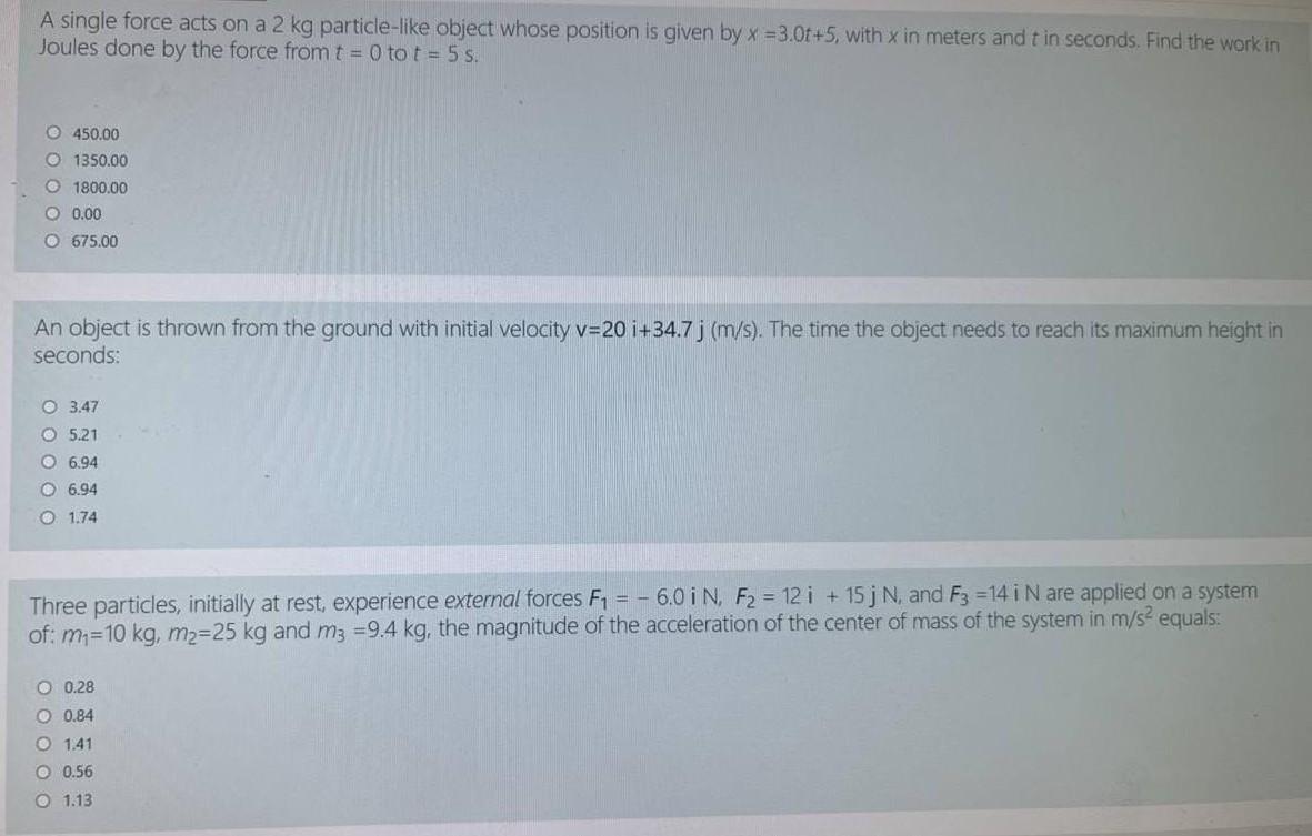 A single force acts on a 2 kg particle-like object | Chegg.com