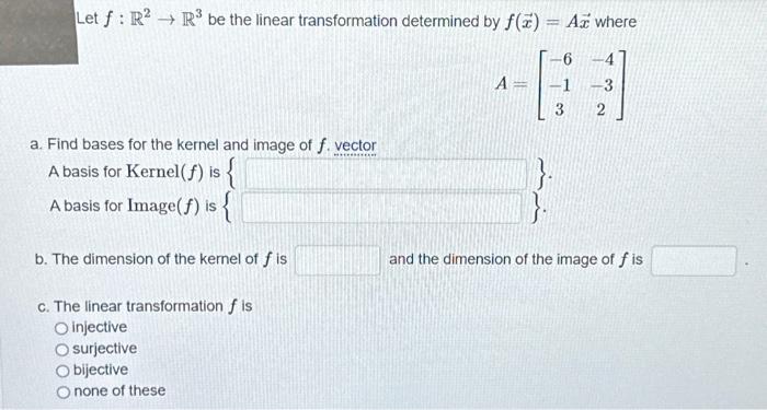 Solved Let f:R2→R3 be the linear transformation determined | Chegg.com
