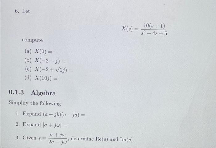 Solved 6. Let X(s)=s2+4s+510(s+1) compute (a) X(0)= (b) | Chegg.com