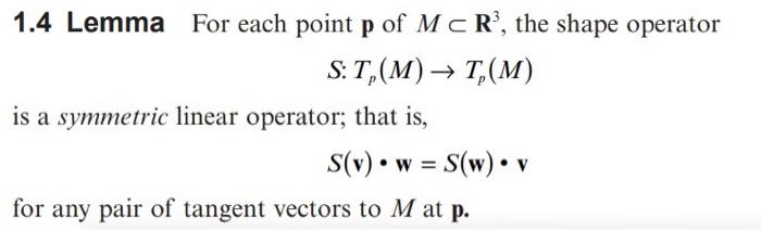 Solved 3. Give a new proof that shape operators are | Chegg.com