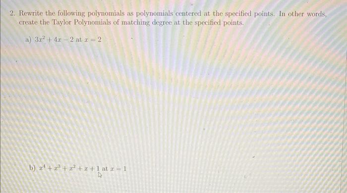 Solved 2. Rewrite the following polynomials as polynomials | Chegg.com