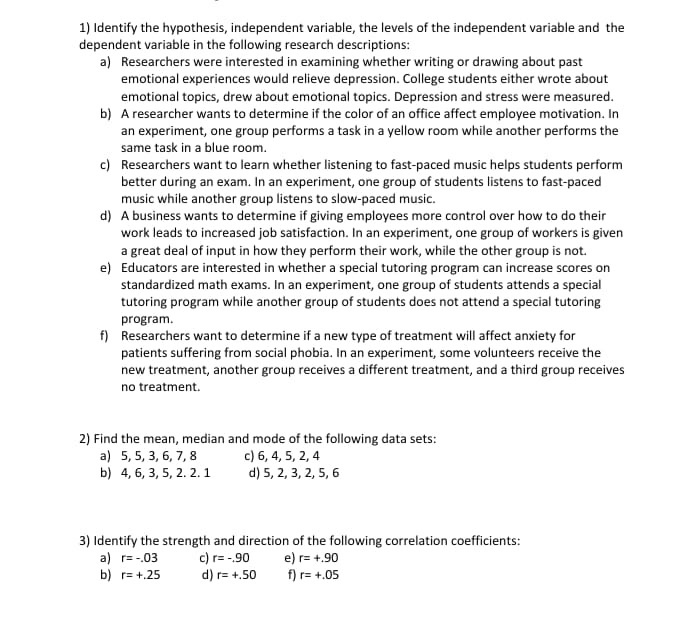 Solved 1) Identify the hypothesis, independent variable, the | Chegg.com