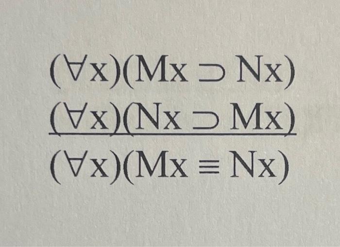 Solved I need help with a sentential+predicate logic | Chegg.com