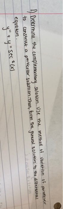 Solved ) Determine the complementary solution. Use the | Chegg.com