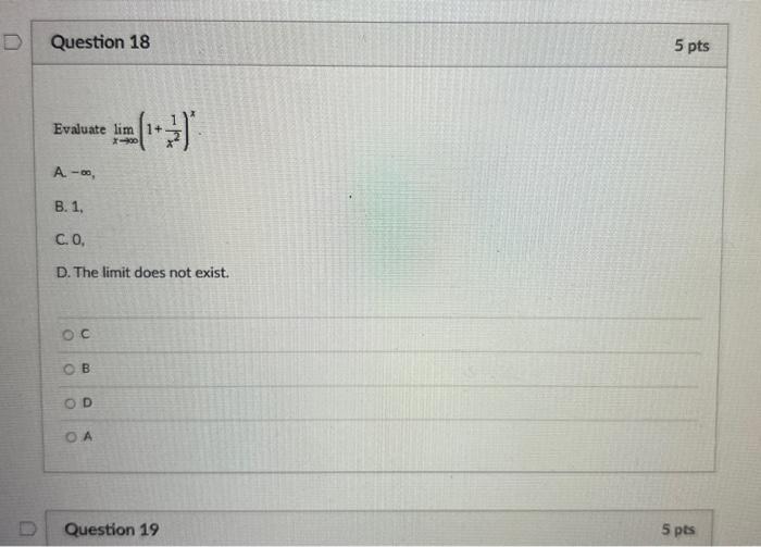 Solved Evaluate limx→∞(1+x21)x. A. −∞, B. 1, C. 0 , D. The | Chegg.com