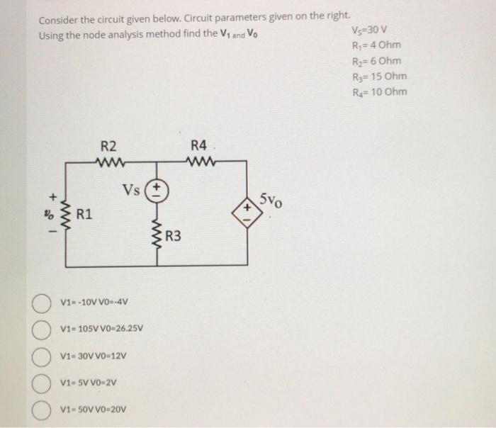 Solved Consider the circuit given below. Circult parameters | Chegg.com