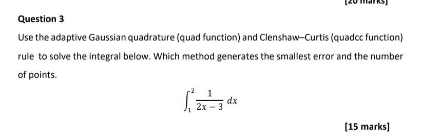 [Solved]: Use the adaptive Gaussian quadrature (quad fu