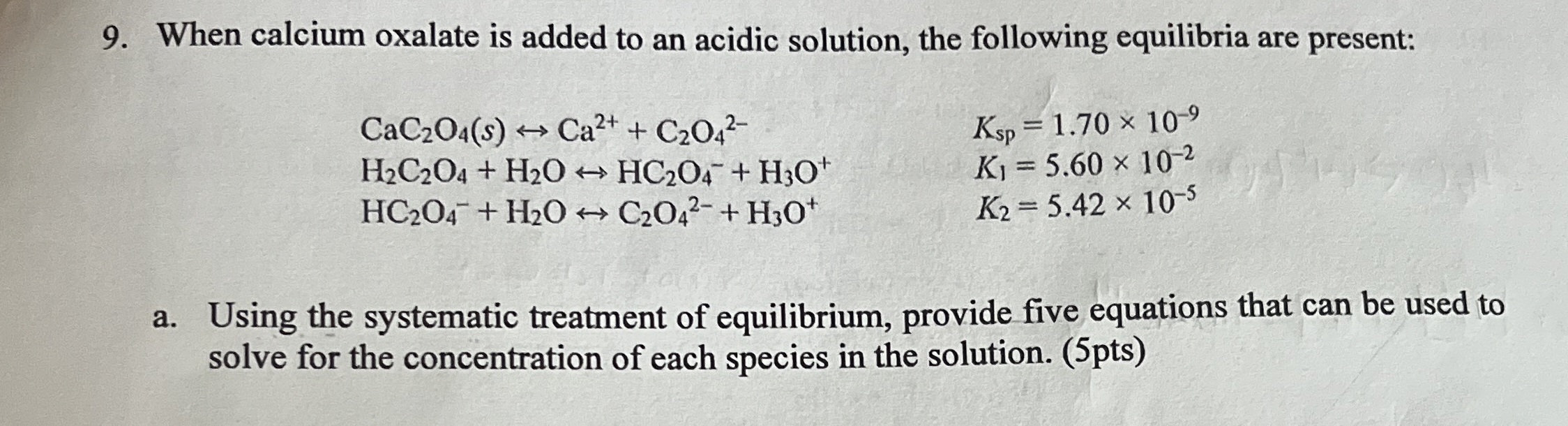 Solved When calcium oxalate is added to an acidic solution, | Chegg.com