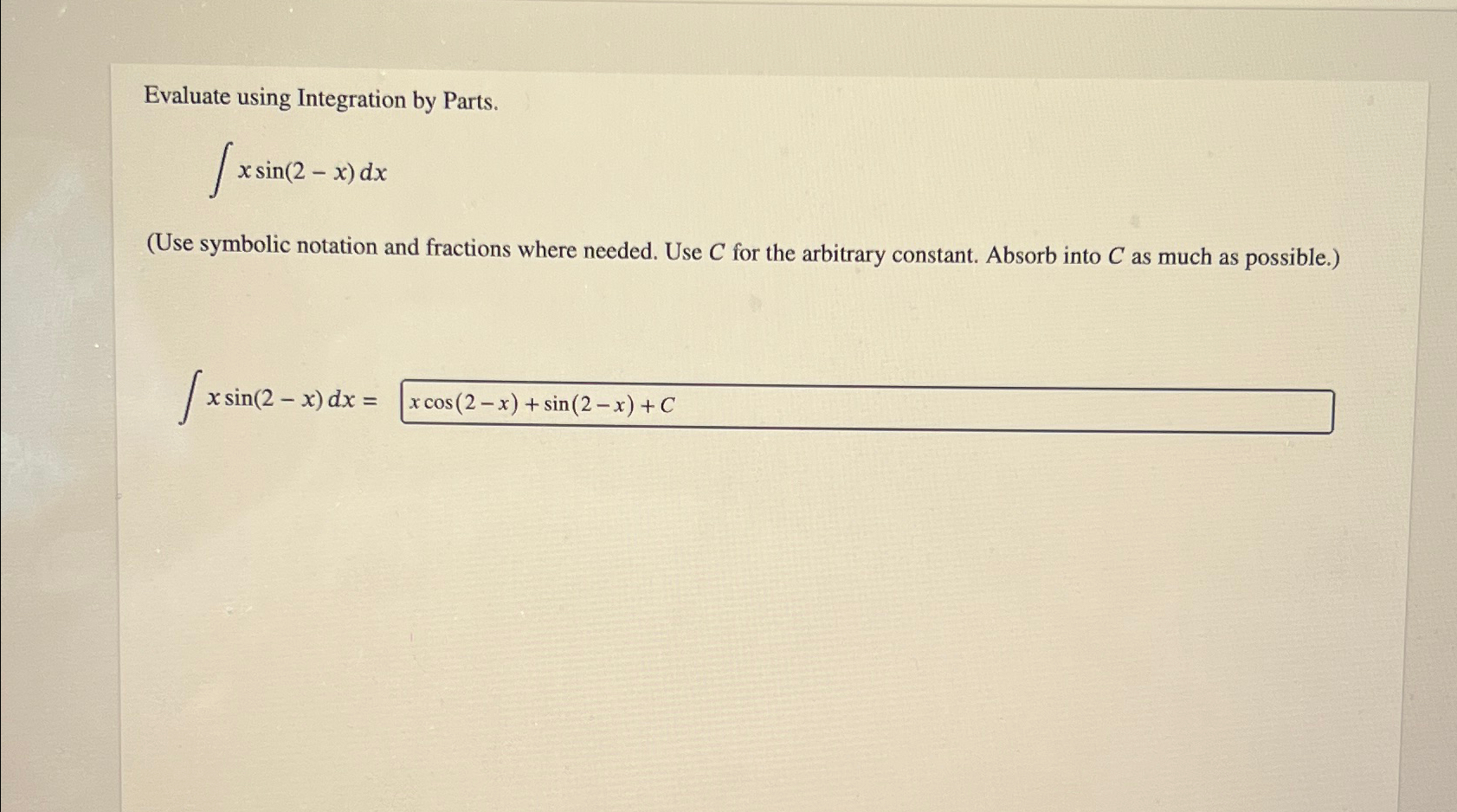 Solved Evaluate using Integration by | Chegg.com