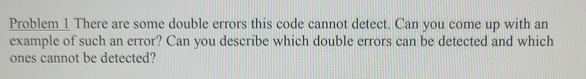 Solved Problem 1 There are some double errors this code | Chegg.com