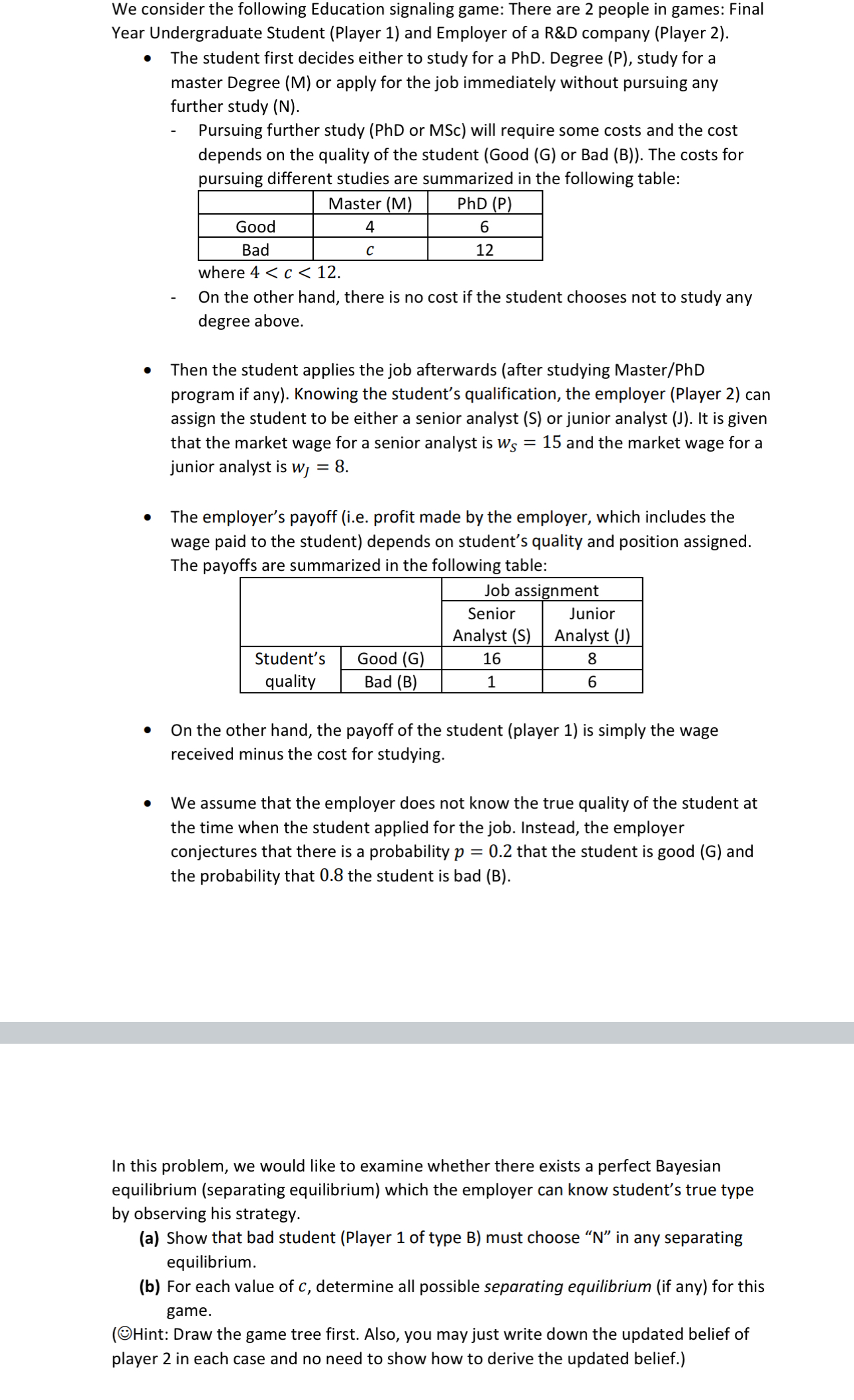 Solved We consider the following Education signaling game: | Chegg.com