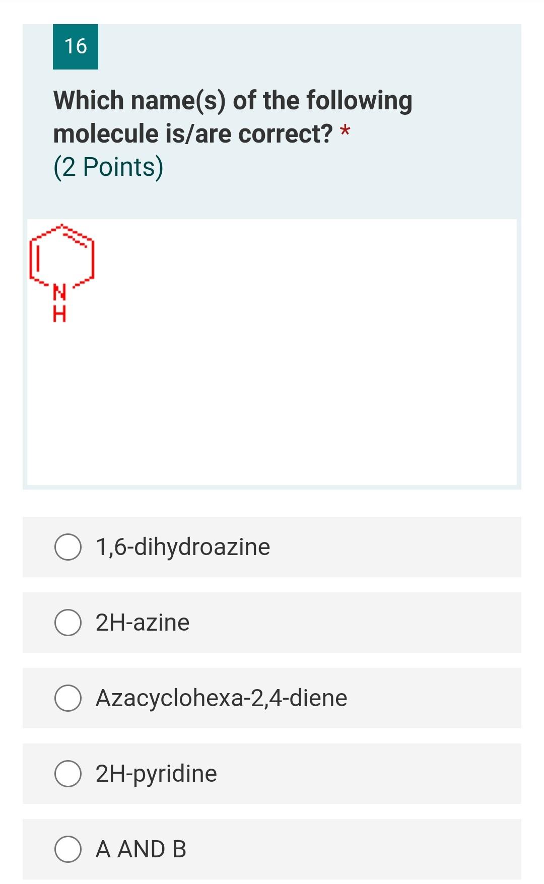 Solved 16 Which name(s) of the following molecule is/are | Chegg.com