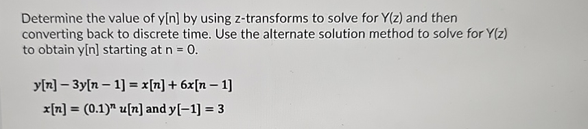 Solved Determine the value of y[n] ﻿by using z-transforms to | Chegg.com