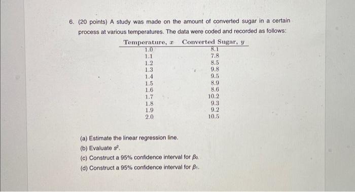 Solved 6. (20 points) A study was made on the amount of | Chegg.com