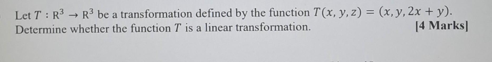 Solved Let T:R3→R3 be a transformation defined by the | Chegg.com