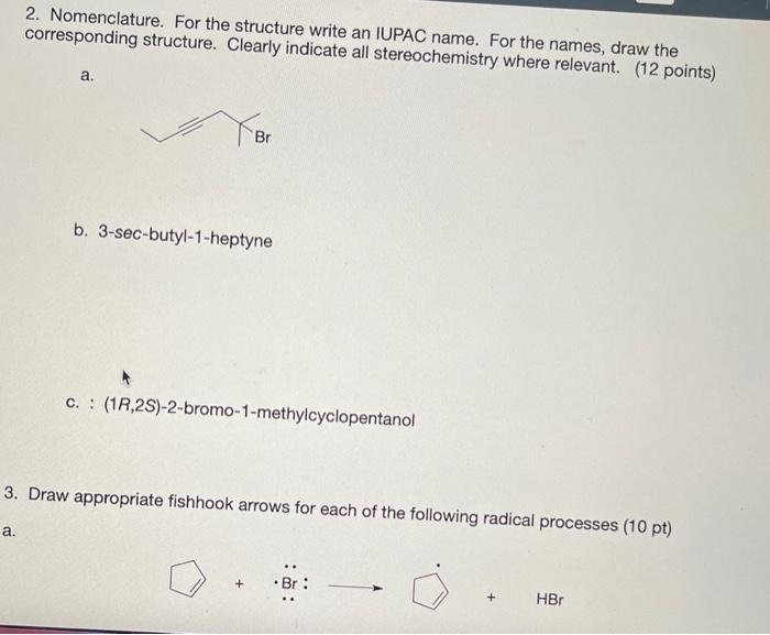Solved 2. Nomenclature. For the structure write an IUPAC | Chegg.com