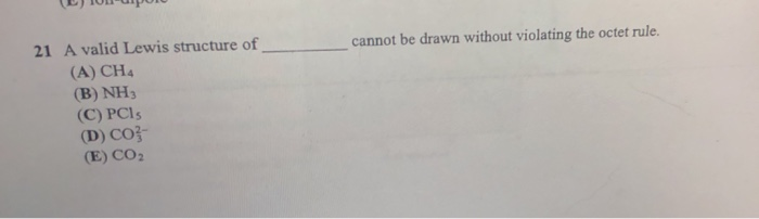 Solved cannot be drawn without violating the octet rule. 21 | Chegg.com