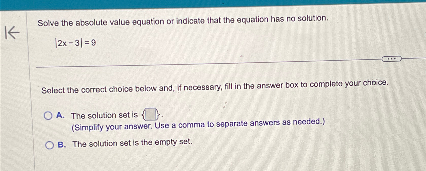 Solved Solve the absolute value equation or indicate that | Chegg.com