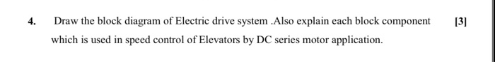 Solved 4. [3] Draw the block diagram of Electric drive | Chegg.com