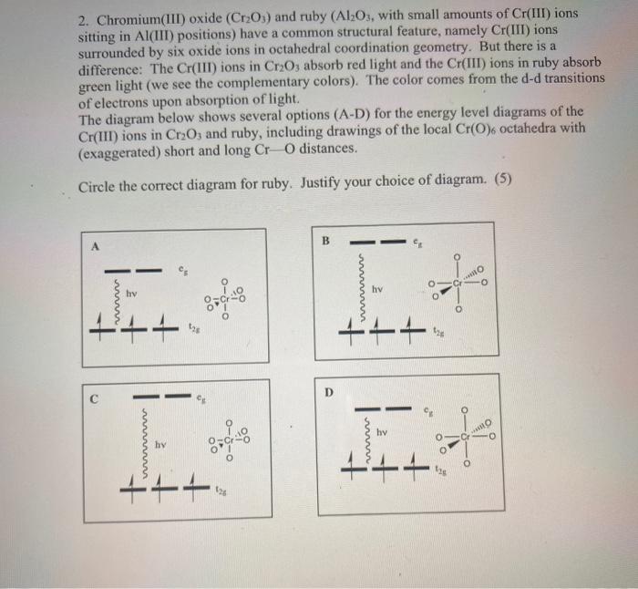 Solved 2. Chromium(III) oxide (Cr2O,) and ruby (AlzOs, with | Chegg.com