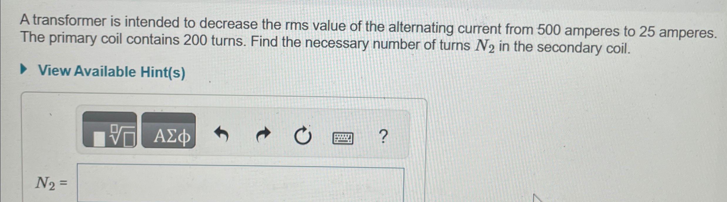 Solved Part C A transformer is intended to decrease the rms | Chegg.com