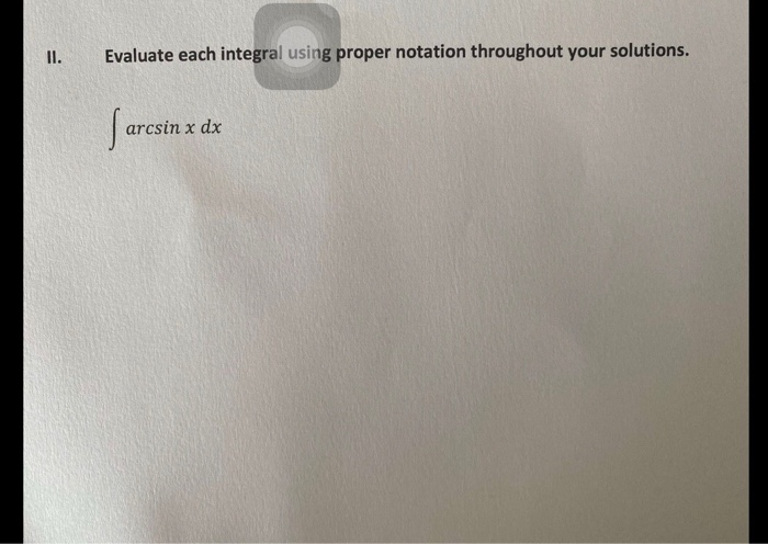 Solved Evaluate each integral using proper notation | Chegg.com