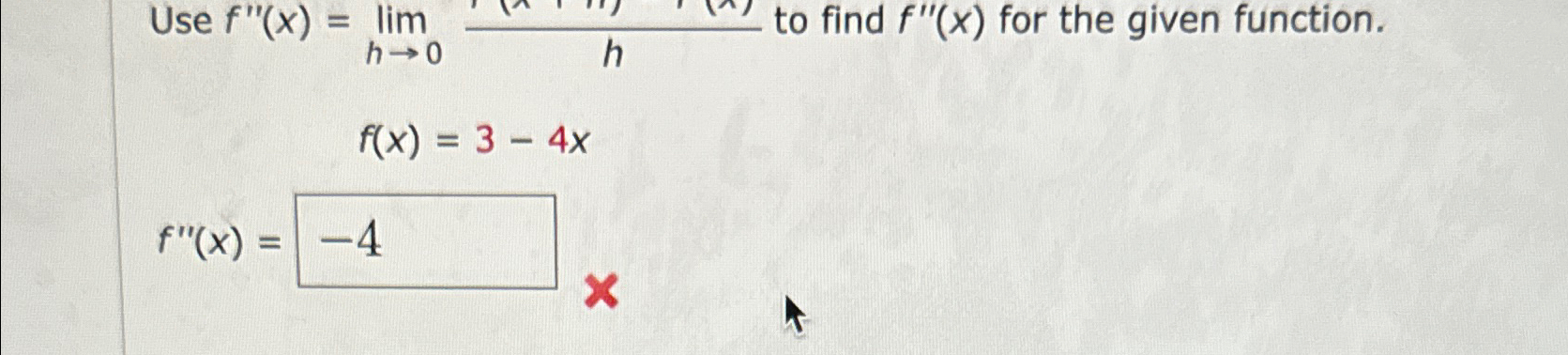 Solved f(x)=3-4xf''(x)= | Chegg.com