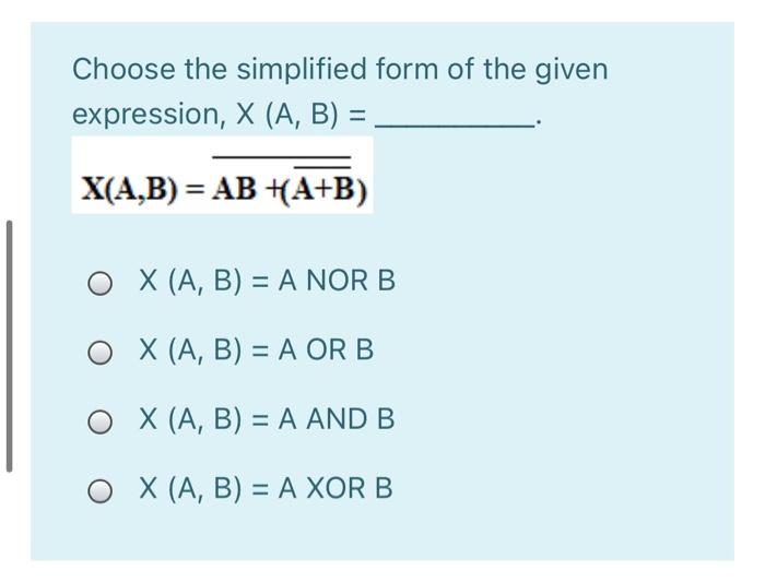 Solved Choose the simplified form of the given expression, X | Chegg.com