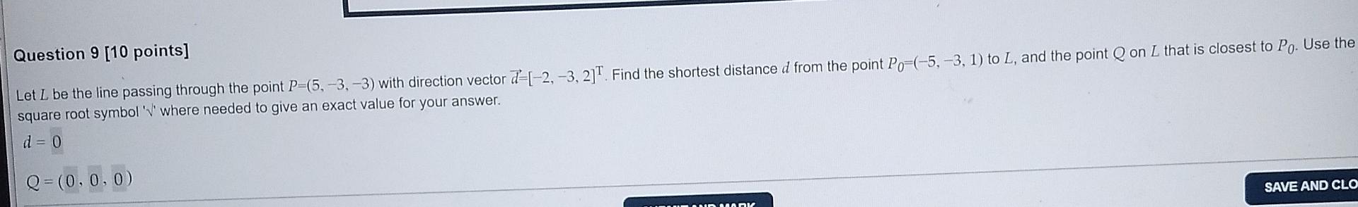 Solved Question 9 [10 points] Let L be the line passing | Chegg.com