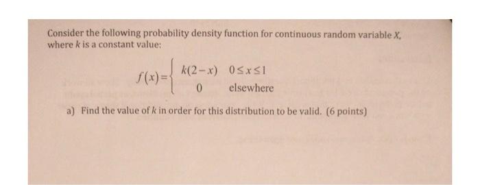 Solved Consider the following probability density function | Chegg.com