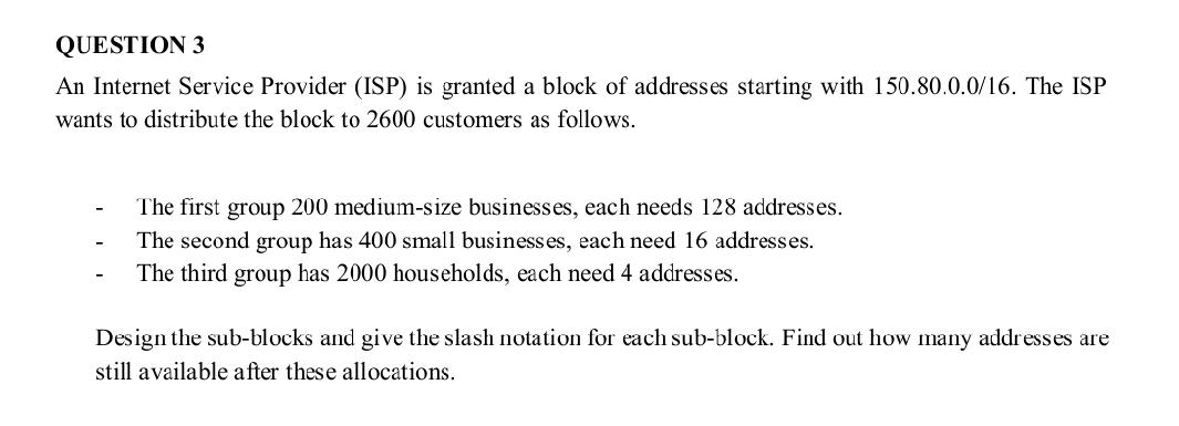 Solved QUESTION 3An Internet Service Provider (ISP) ﻿is | Chegg.com