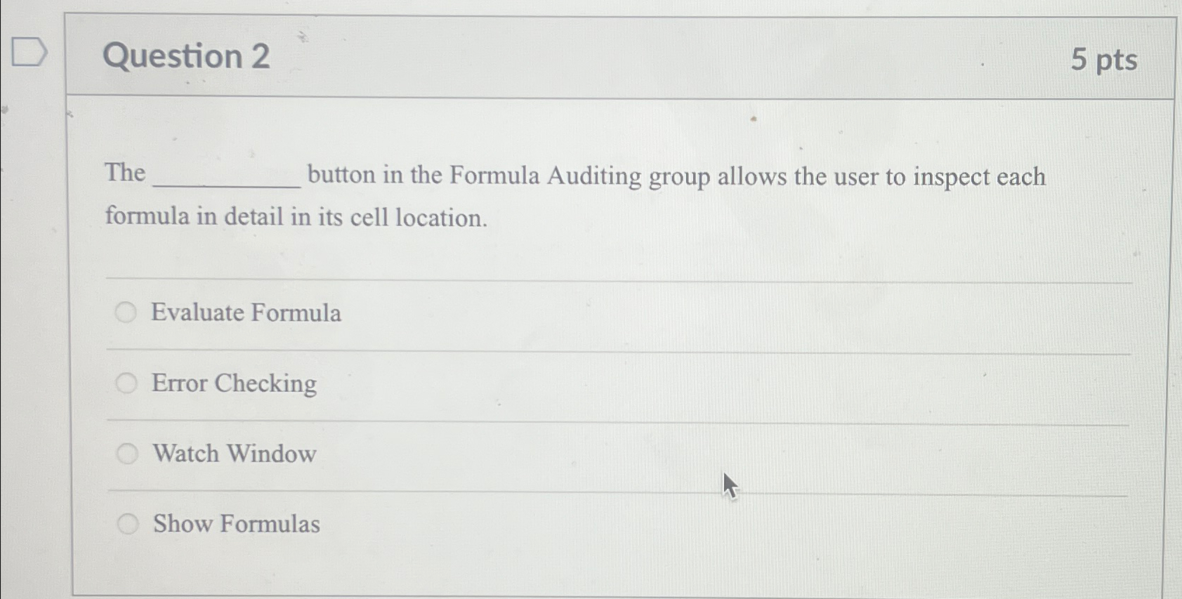 Solved Question 25 ﻿ptsThe button in the Formula Auditing | Chegg.com