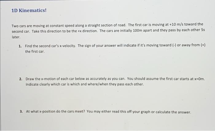 Solved 1D Kinematics! Two cars are moving at constant speed | Chegg.com