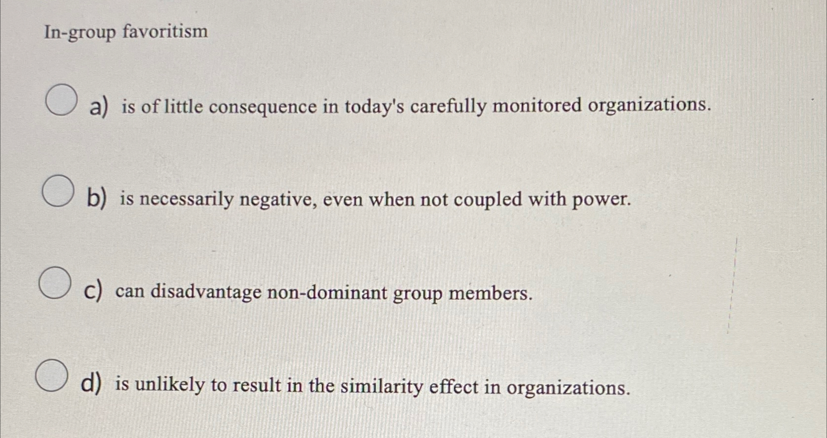 Solved In-group favoritisma) ﻿is of little consequence in | Chegg.com