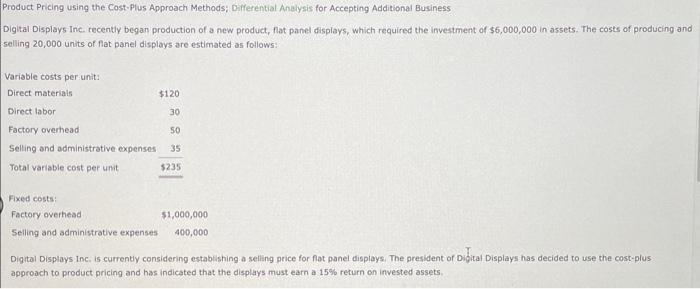 Solved Product Pricing using the Cost-Plus Approach Methods; | Chegg.com