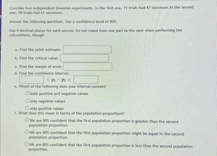 Solved Consider two independent binomiat experiments. In the | Chegg.com