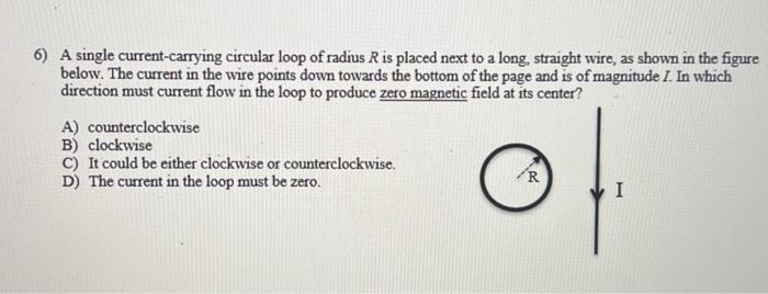 Solved 6) A single current-carrying circular loop of radius | Chegg.com