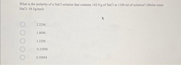 Solved What is the molarity of a NaCl solution that contains | Chegg.com