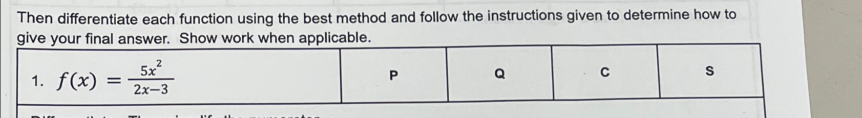 Solved Then differentiate each function using the best | Chegg.com