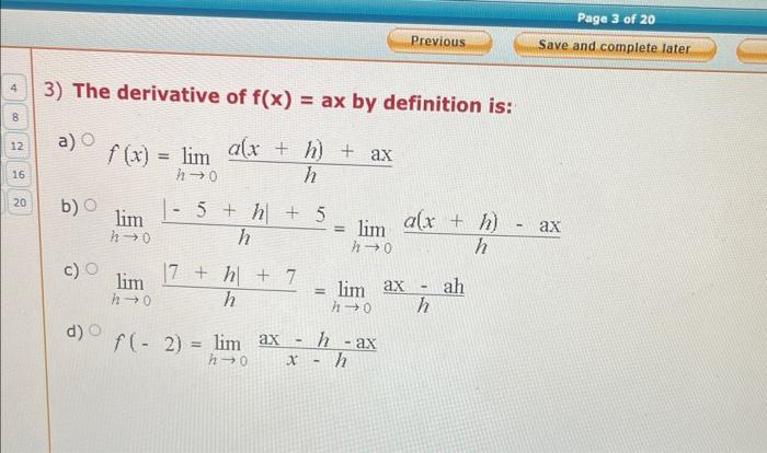 The derivative of f(x)= ax by definition is: a) | Chegg.com