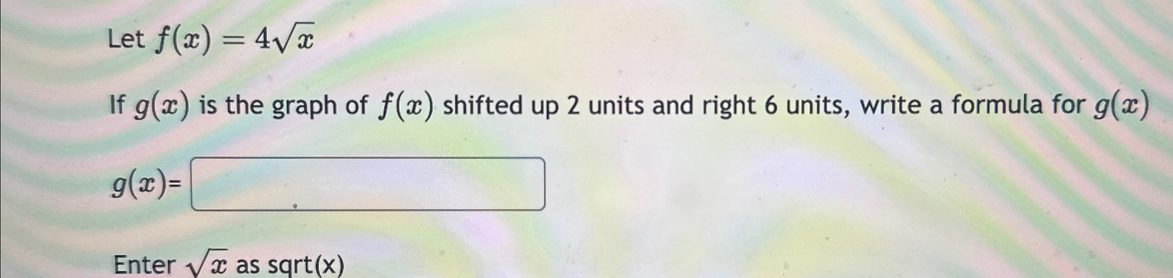 Solved Let f(x)=4x2 ﻿If g(x) ﻿is the graph of f(x) ﻿shifted | Chegg.com
