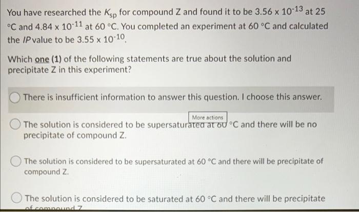 Solved You have researched the Ksp for compound Z and found | Chegg.com