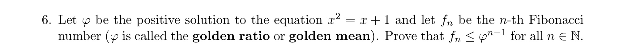 Solved Let φ be ﻿the positive solution to ﻿the equation | Chegg.com